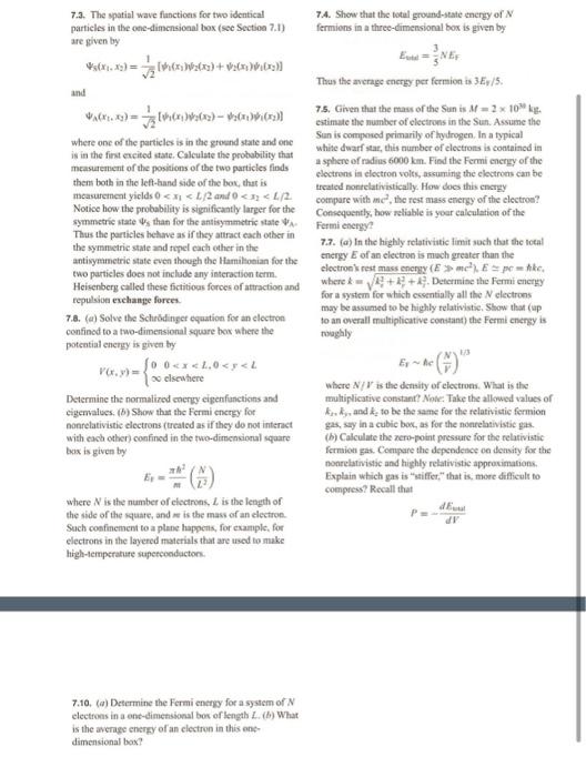 Solved 7.3. The spatial wave functioes for two identical | Chegg.com