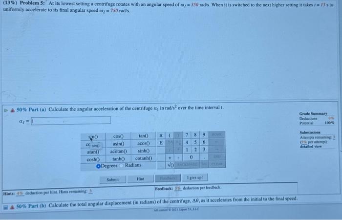 Solved (13\%) Problem 5; At its lowest setting a centrifuge | Chegg.com