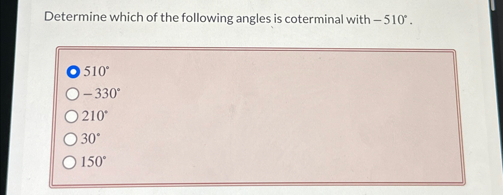 Solved Determine which of the following angles is coterminal | Chegg.com