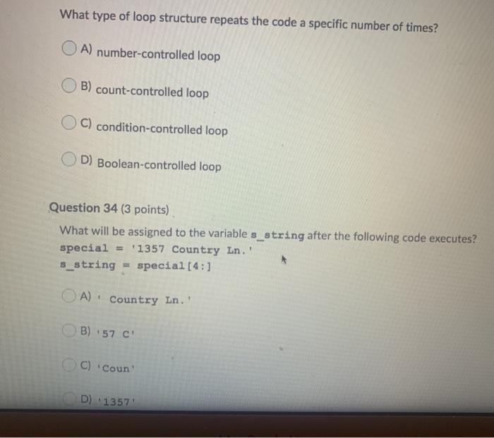 Solved What Type Of Loop Structure Repeats The Code A Chegg