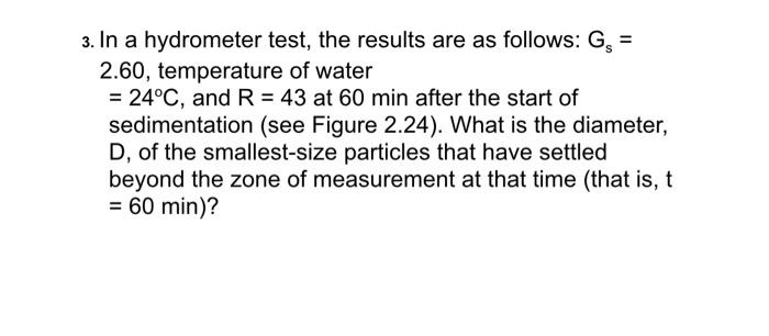 Solved 3. In a hydrometer test, the results are as follows: | Chegg.com