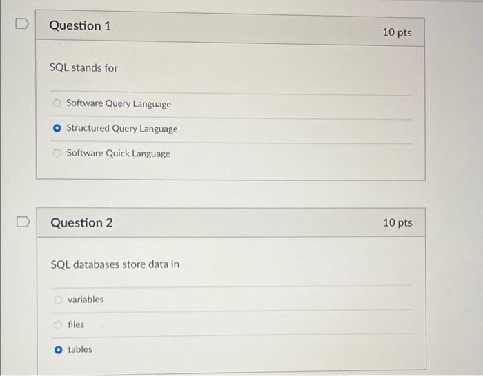 Solved Question 1 10 pts SQL stands for Software Query | Chegg.com