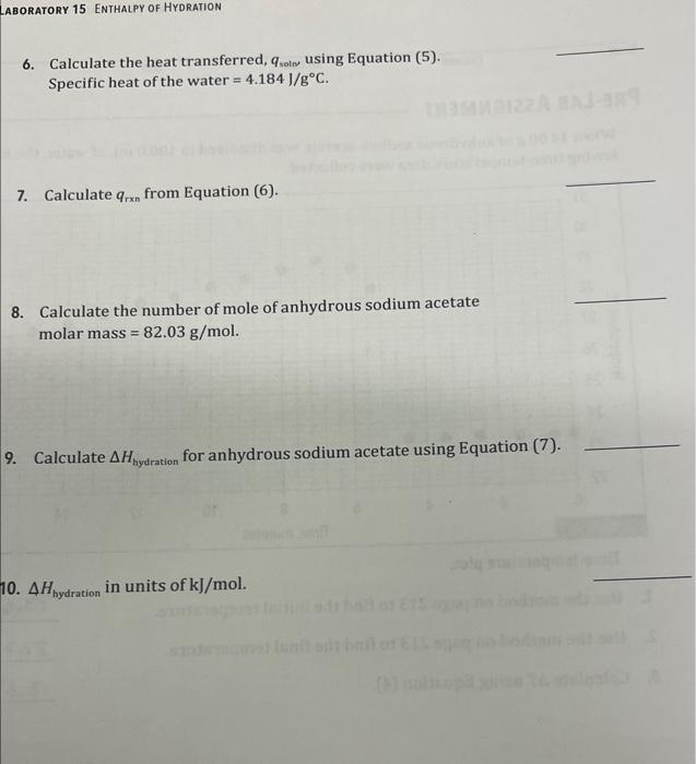 7. Calculate qrxn from Equation (6). 8. Calculate the | Chegg.com