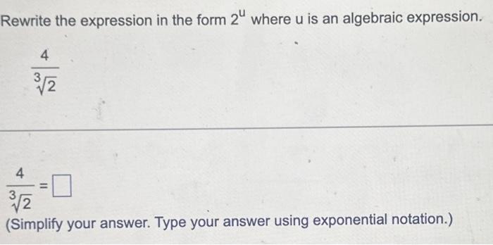Solved Rewrite the expression in the form 2" where u is an | Chegg.com