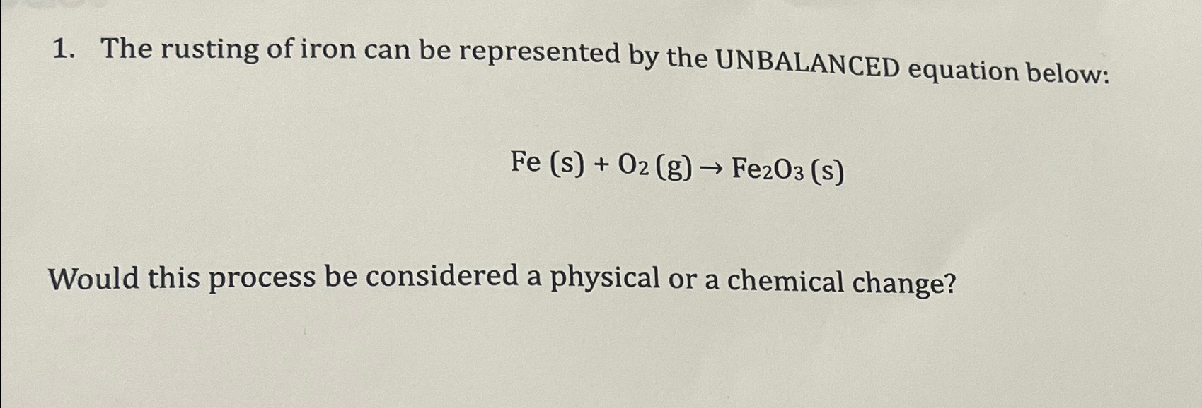 Solved The rusting of iron can be represented by the | Chegg.com