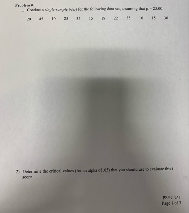 Solved Problem #1 1) Conduct a single-sample t-test for the | Chegg.com