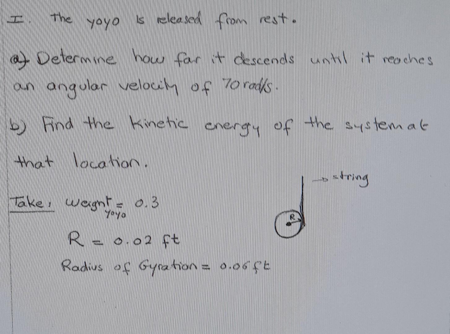 Solved I. The yoyo is released from rest. a) Determine how | Chegg.com