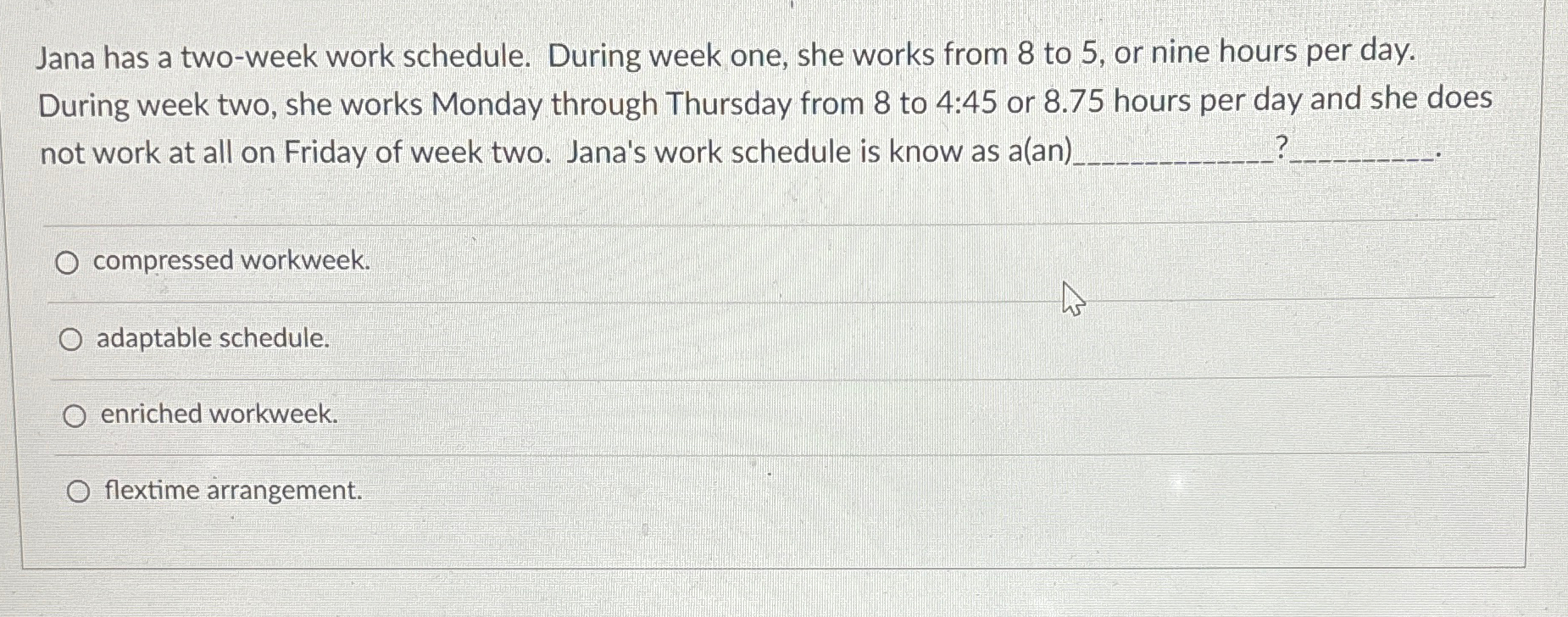 Solved Jana has a two-week work schedule. During week one, | Chegg.com