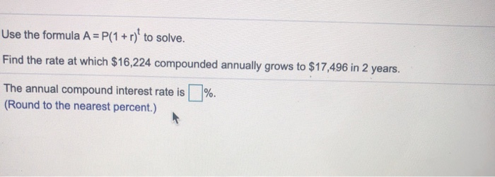 Solved Use the formula A = P(1 + r) to solve. Find the rate | Chegg.com