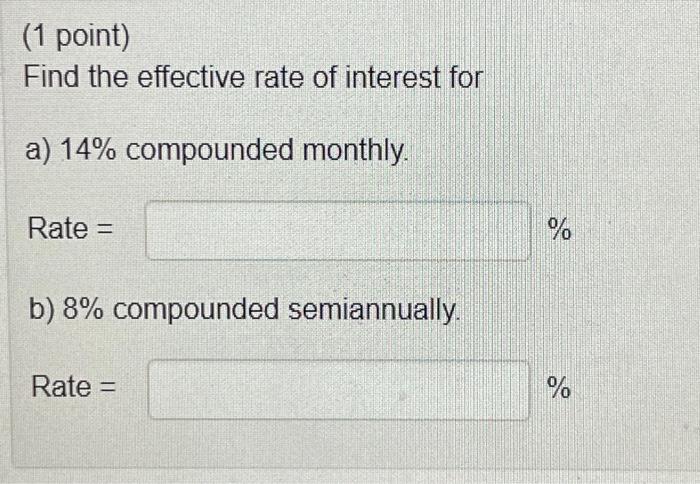 Solved b) 8% compounded semiannually. | Chegg.com