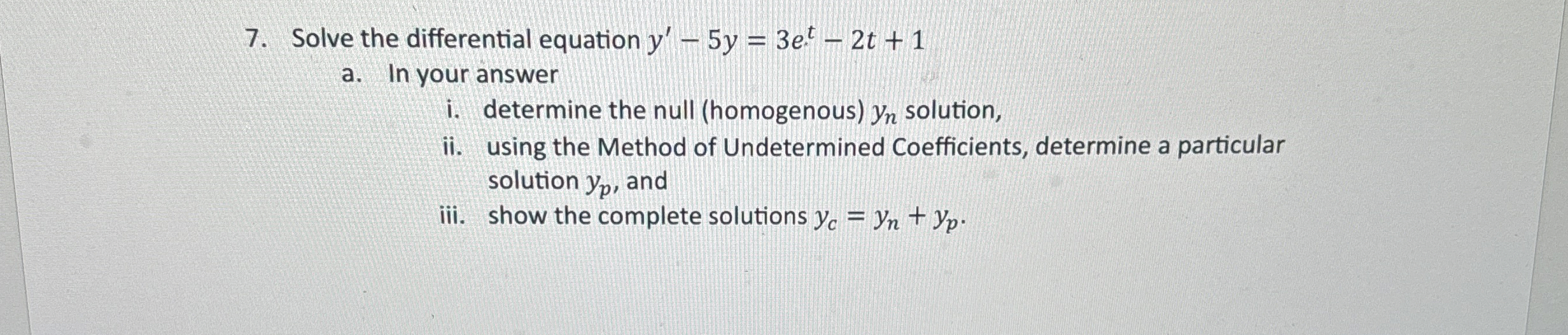 Solved Solve the differential equation y'-5y=3et-2t+1a. ﻿In | Chegg.com