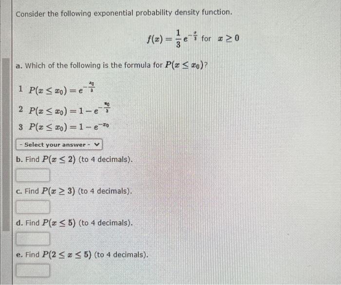 Solved Consider the following exponential probability | Chegg.com