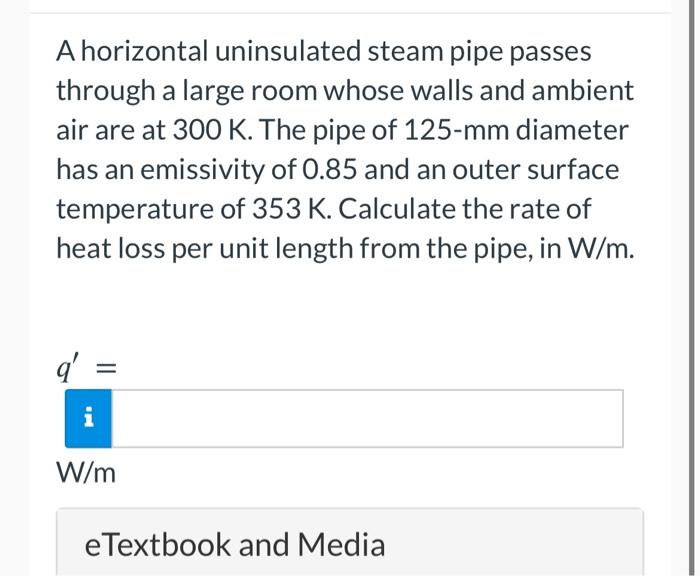 Solved A horizontal uninsulated steam pipe passes through a | Chegg.com