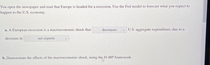 Solved You open the newspaper and read that Europe is headed | Chegg.com