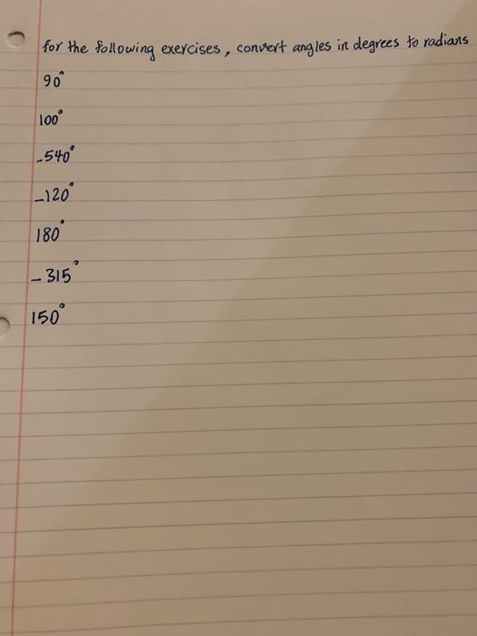 Solved for the following exercises, convert angles in | Chegg.com