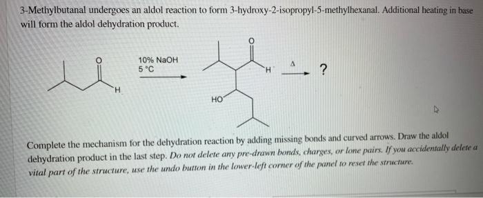 Solved 3-Methylbutanal undergoes an aldol reaction to form | Chegg.com