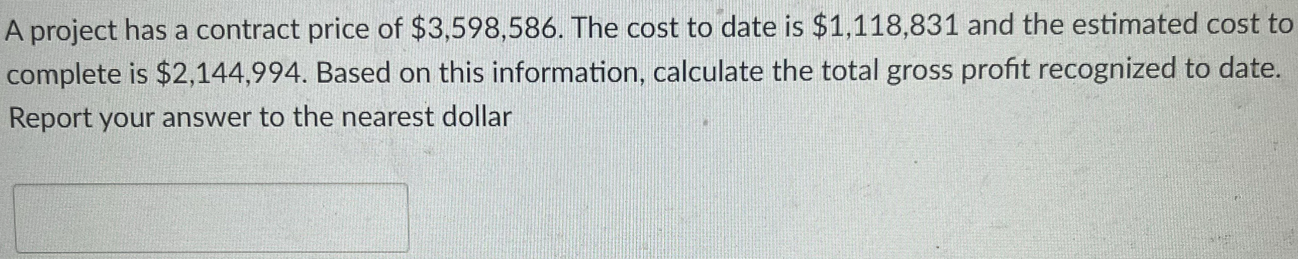 Solved by an EXPERT A project has a contract price of $3,598,586. ﻿The | Chegg.com