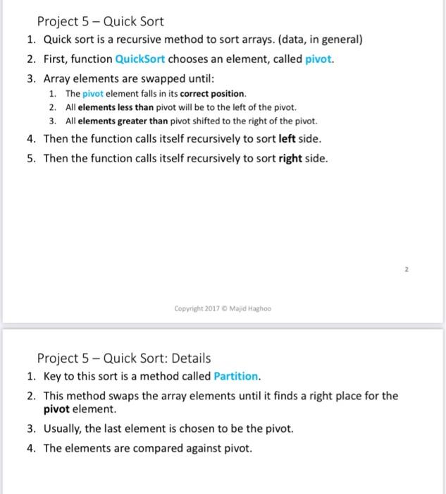 Solved Project 5 - Quick Sort 1. Quick sort is a recursive | Chegg.com