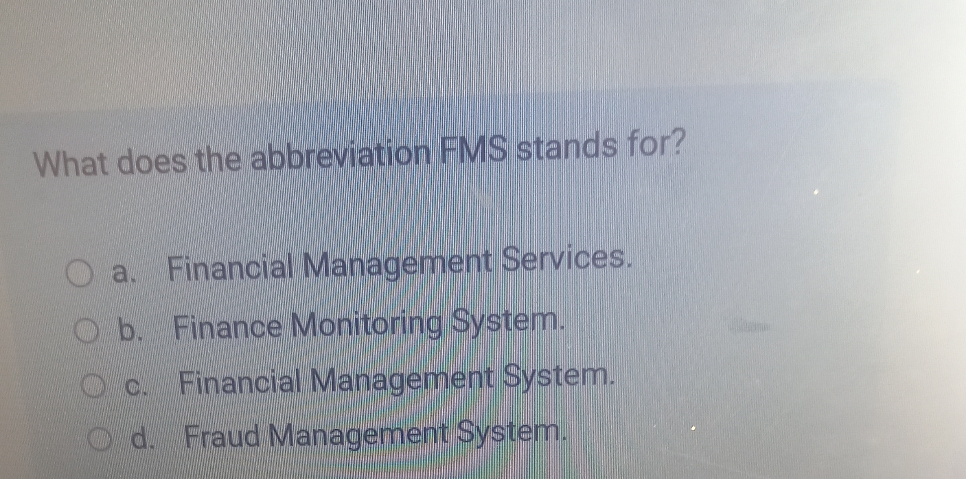 Solved What does the abbreviation FMS stands for?a. | Chegg.com