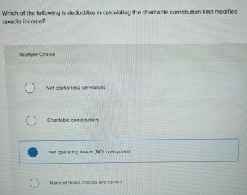 Solved Which of the following is deductible in calculating | Chegg.com