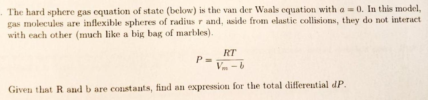 Solved The hard sphere gas equation of state (below) ﻿is the | Chegg.com