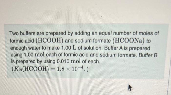 Solved Two buffers are prepared by adding an equal number of | Chegg.com