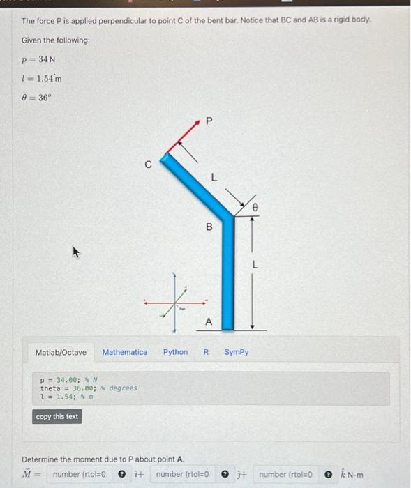 Solved The force P is applied perpendicular to point C of | Chegg.com