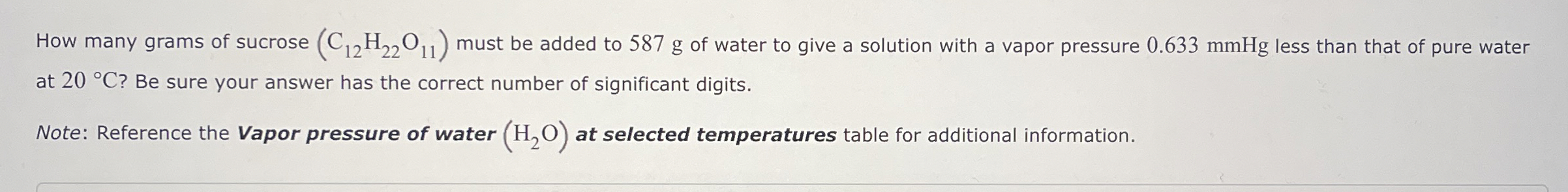 Solved How many grams of sucrose (C12H22O11) ﻿must be added | Chegg.com