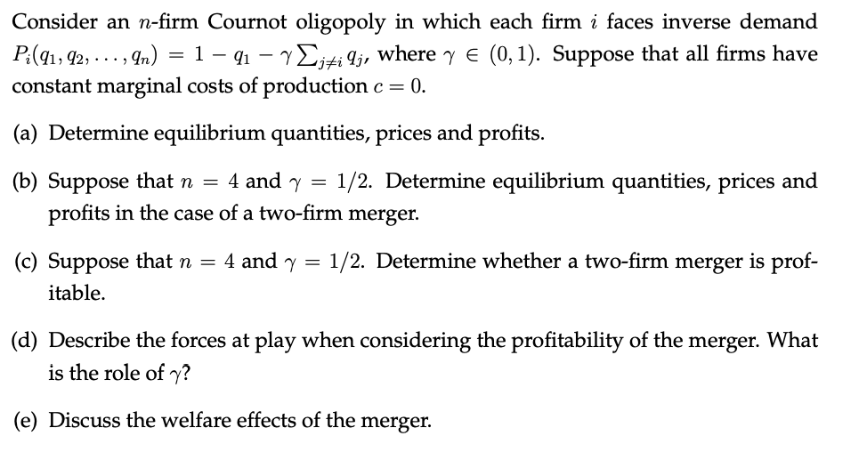 Solved Cournot oligopoly Question. (a)(b)(c)(d)(e) | Chegg.com