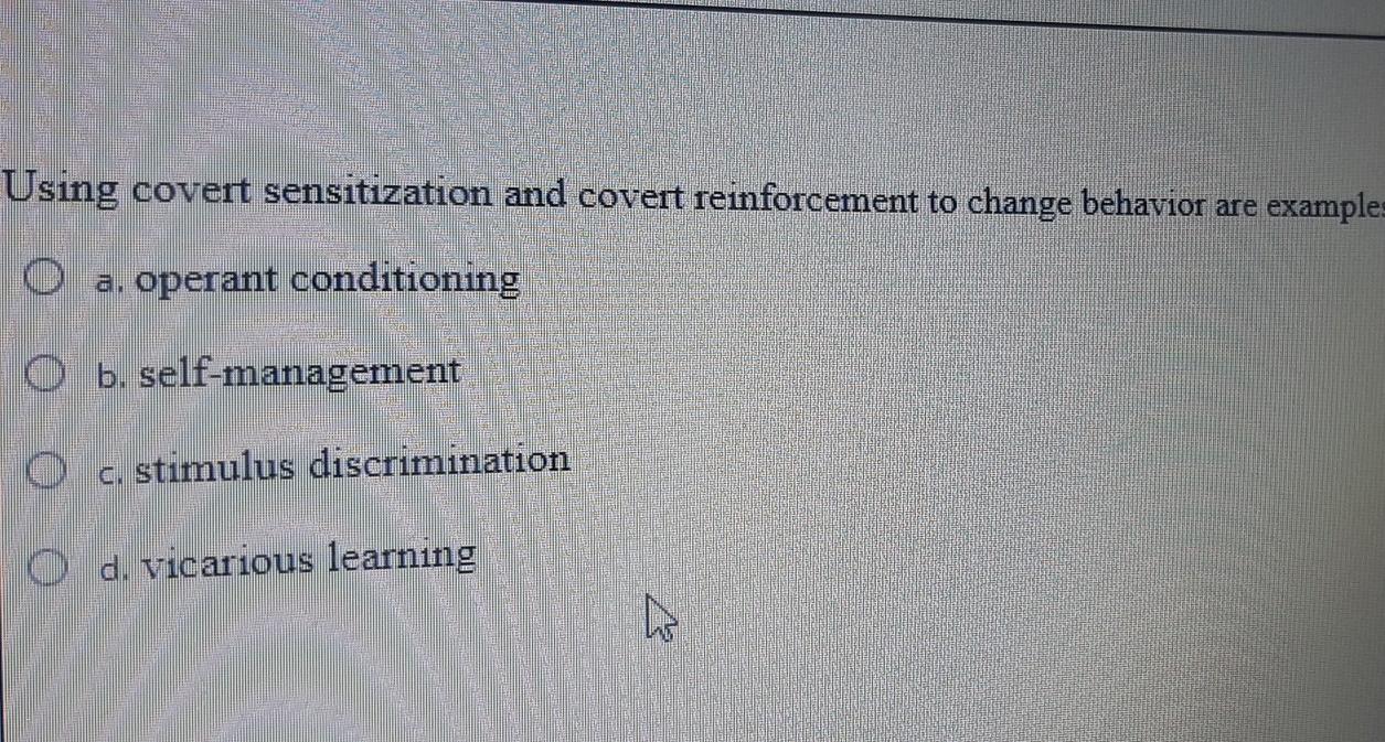Solved Using covert sensitization and covert reinforcement | Chegg.com