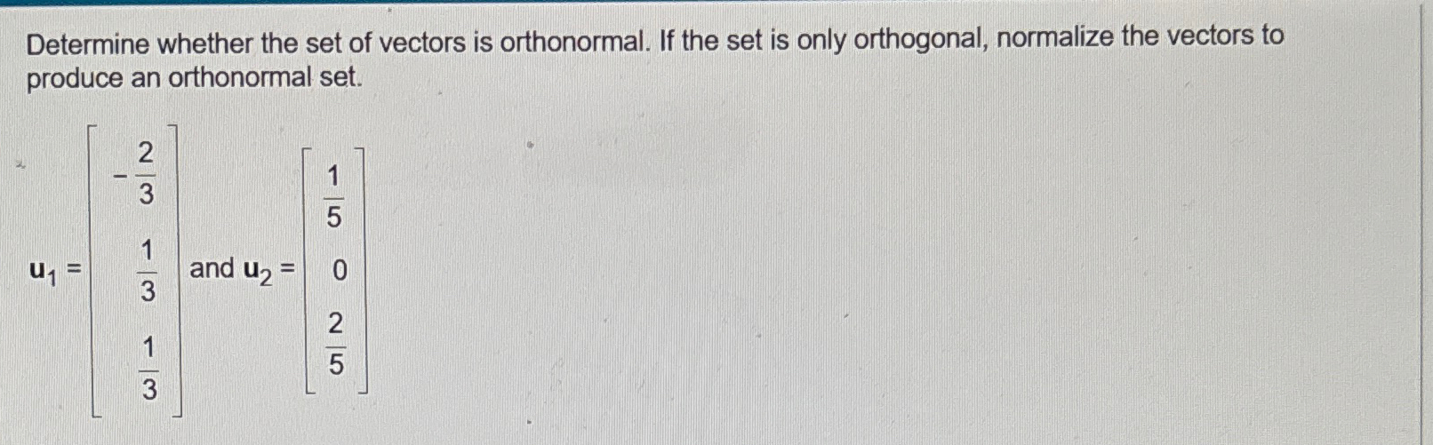 Solved Determine Whether The Set Of Vectors Is Orthonormal