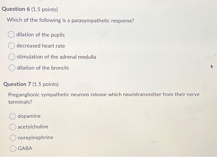 Solved Which of the following is a parasympathetic response? | Chegg.com