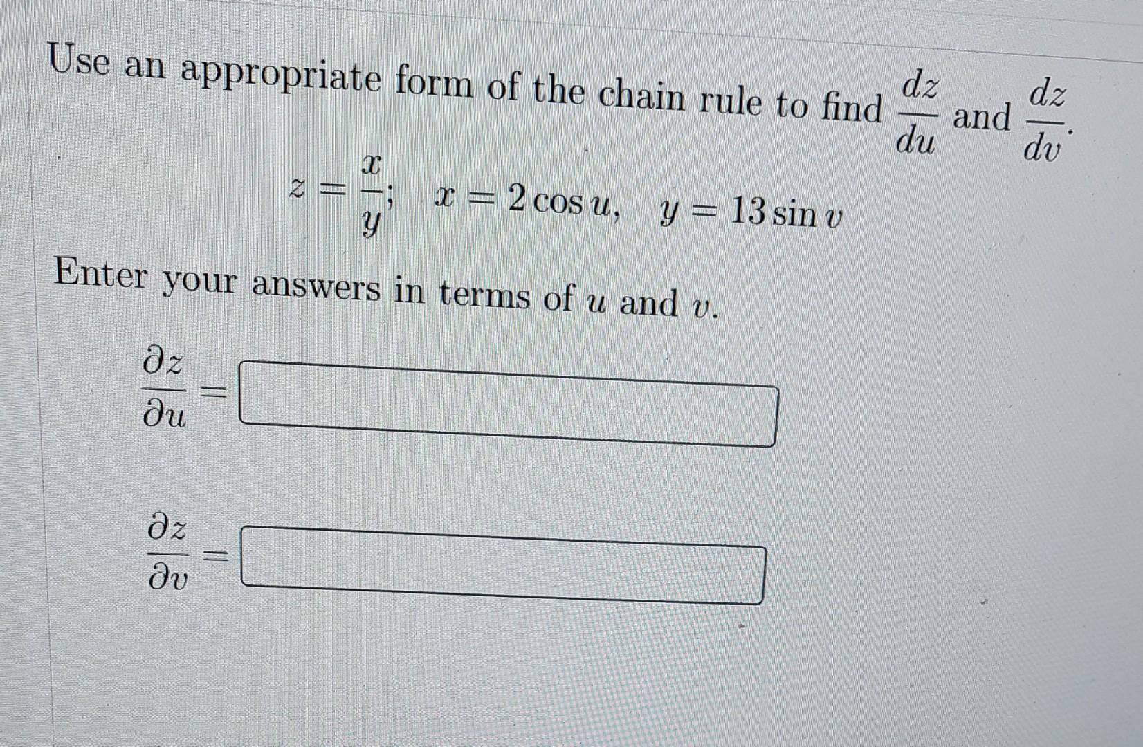 Solved Use an appropriate form of the chain rule to find | Chegg.com