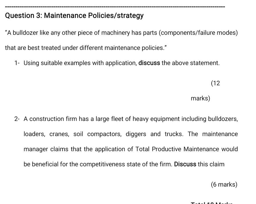 Solved Question 3: Maintenance Policies/strategy "A | Chegg.com