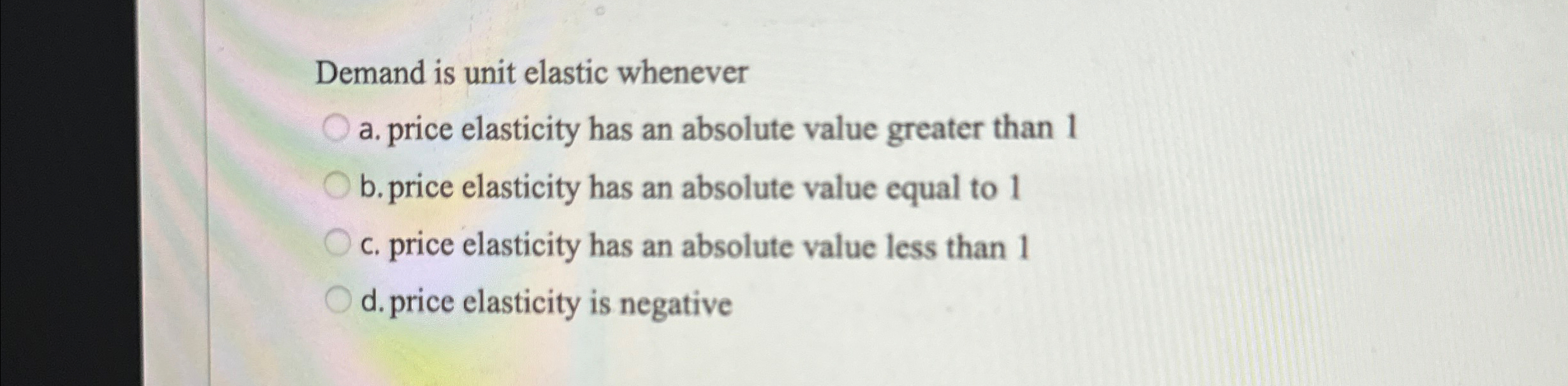 Solved Demand is unit elastic whenevera. ﻿price elasticity | Chegg.com