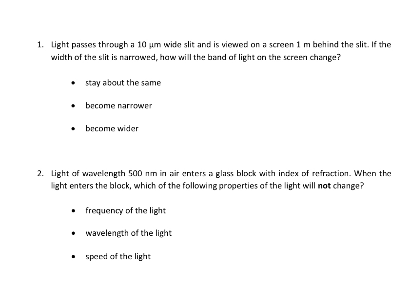 Light passes through a 10μm ﻿wide slit and is viewed | Chegg.com