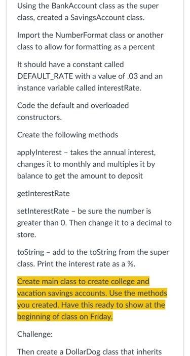 Solved Using the BankAccount class as the super class, | Chegg.com