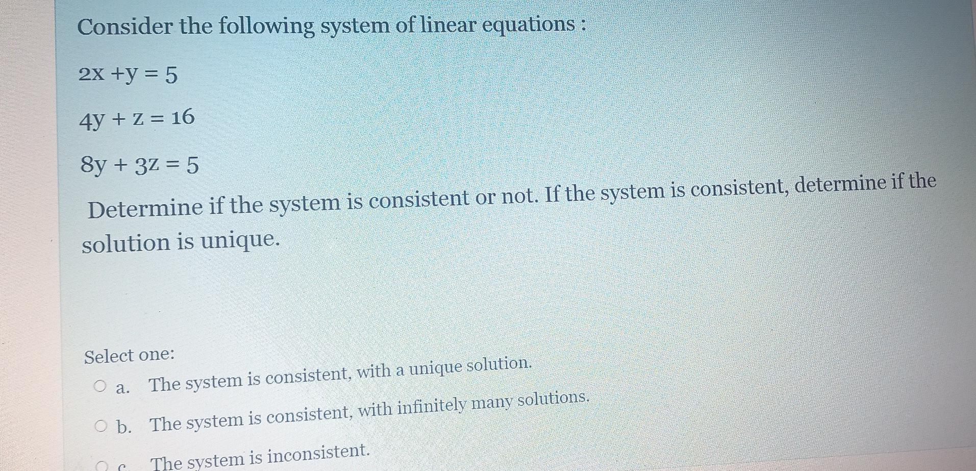 Solved Consider the following system of linear equations : | Chegg.com