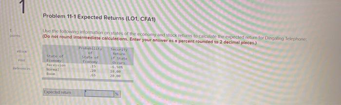 Solved 1 Problem 11-1 Expected Returns (L01, CFA1) point BO | Chegg.com