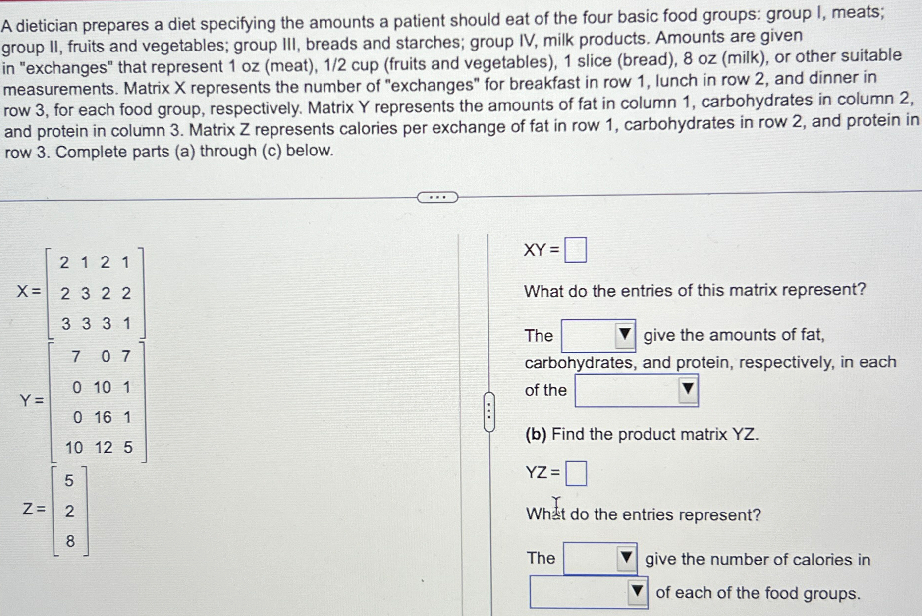 Solved A dietician prepares a diet specifying the amounts a | Chegg.com
