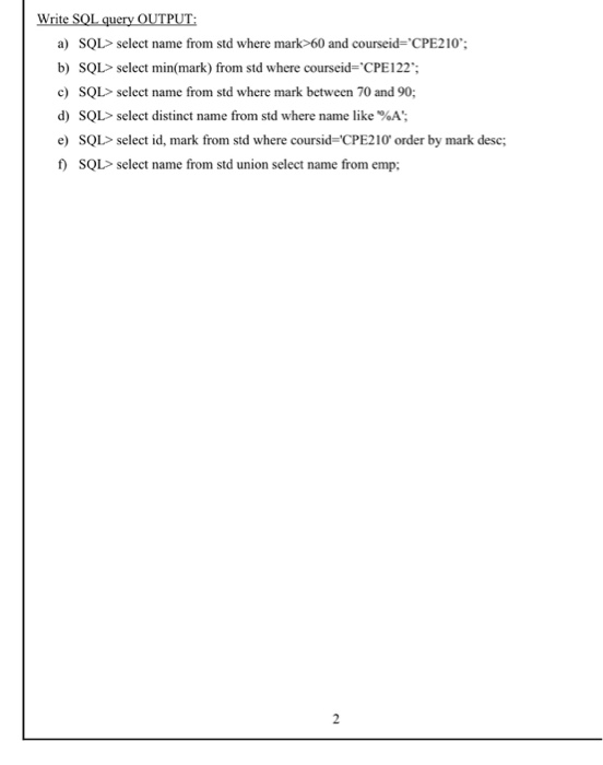 Solved Write Sql Query Output A Sql Select Name From Std