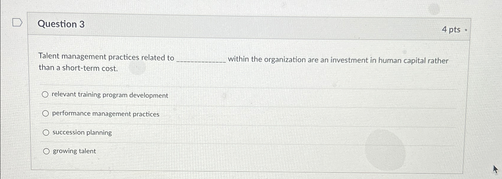 Solved Question 34 ﻿pts .Talent management practices related | Chegg.com