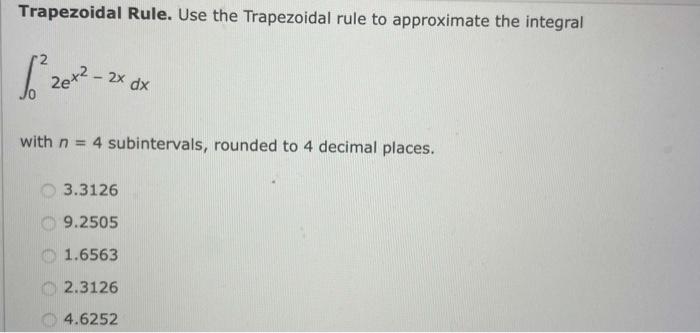 Solved Trapezoidal Rule. Use the Trapezoidal rule to | Chegg.com