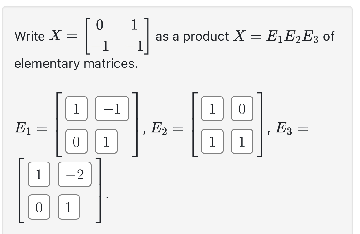 Solved Write x=[01-1-1] ﻿as a product x=E1E2E3 ﻿of | Chegg.com