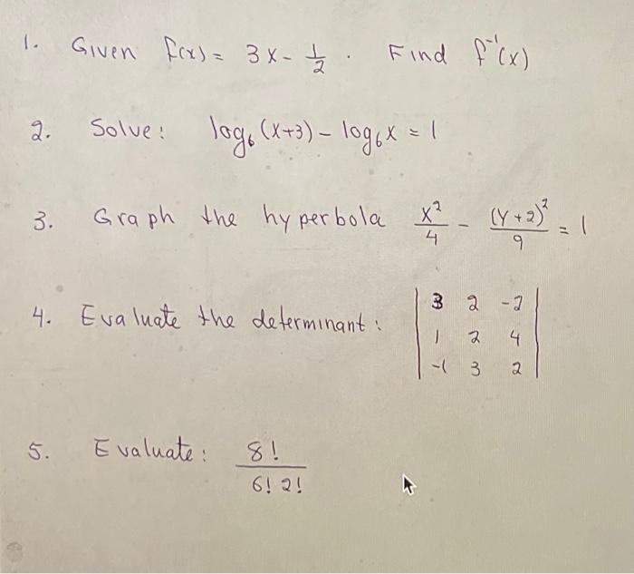 Solved 1. Given f(x)=3x−21. Find f−1(x) 2. Solve: | Chegg.com