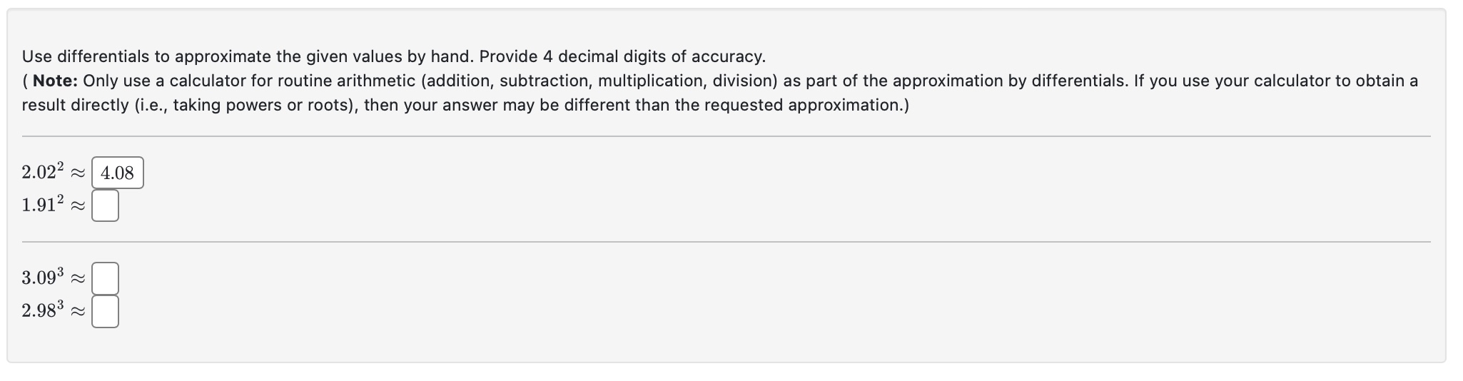 Solved Use differentials to approximate the given values by | Chegg.com