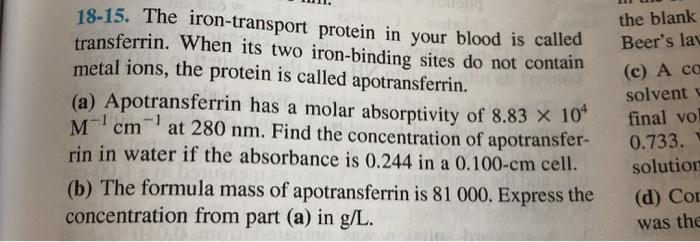 Solved 18-15. The iron-transport protein in your blood is | Chegg.com