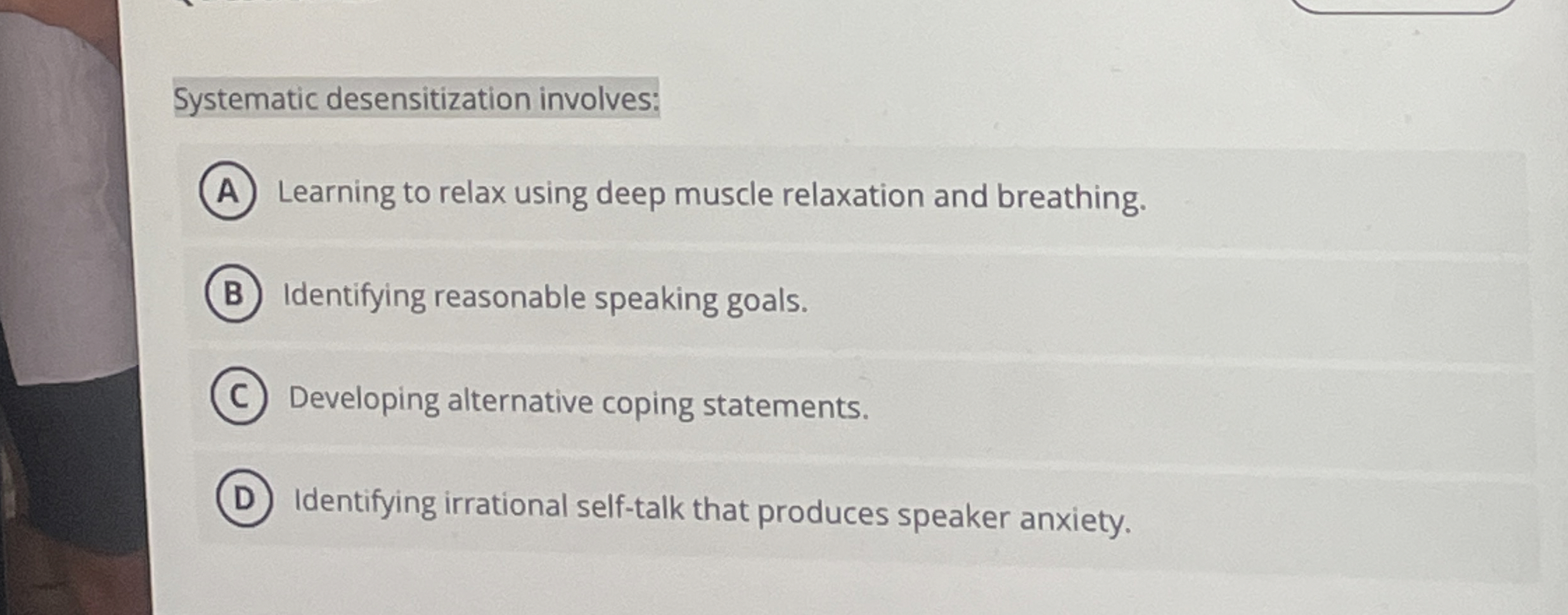 Solved Systematic desensitization involves:Learning to relax | Chegg.com