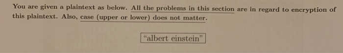 Solved You are given a plaintext as below. All the problems | Chegg.com