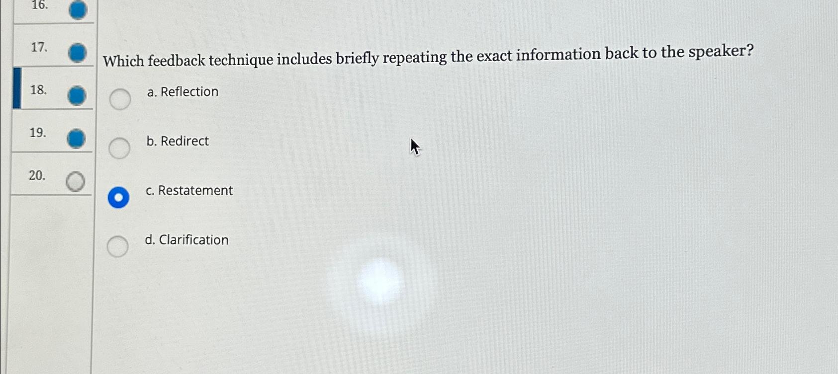 Solved Which feedback technique includes briefly repeating | Chegg.com